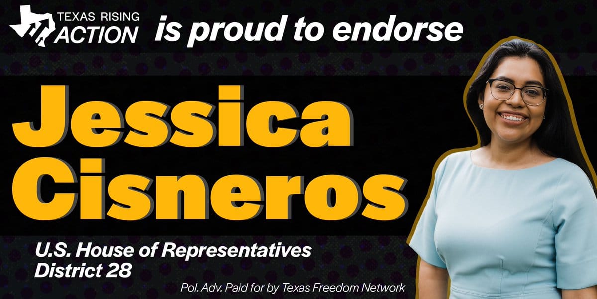 Texas Rising | Texas Rising Action Endorses Jessica Cisneros for U.S ...